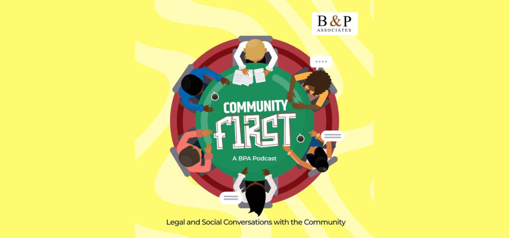 B & P Associates | COMMUNITY FIRST – A BPA PODCAST